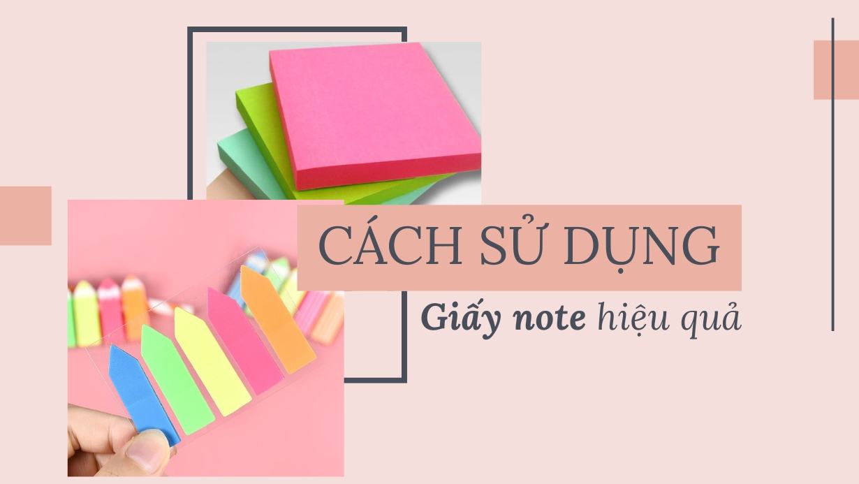 Giấy note trình ký và 19 câu hỏi thường gặp - SƠN CA SHOP